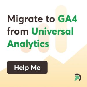 GA4 Migration [UA→GA4] Setup Guide: Compulsory To Update Before July 1 ...