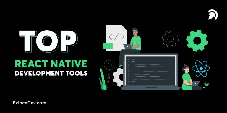 Top 15 React Native App Development Tools To Develop Powerful Mobile Apps
