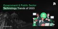 Top 10 Key Technology Trends For Government & Public Sector For 2025